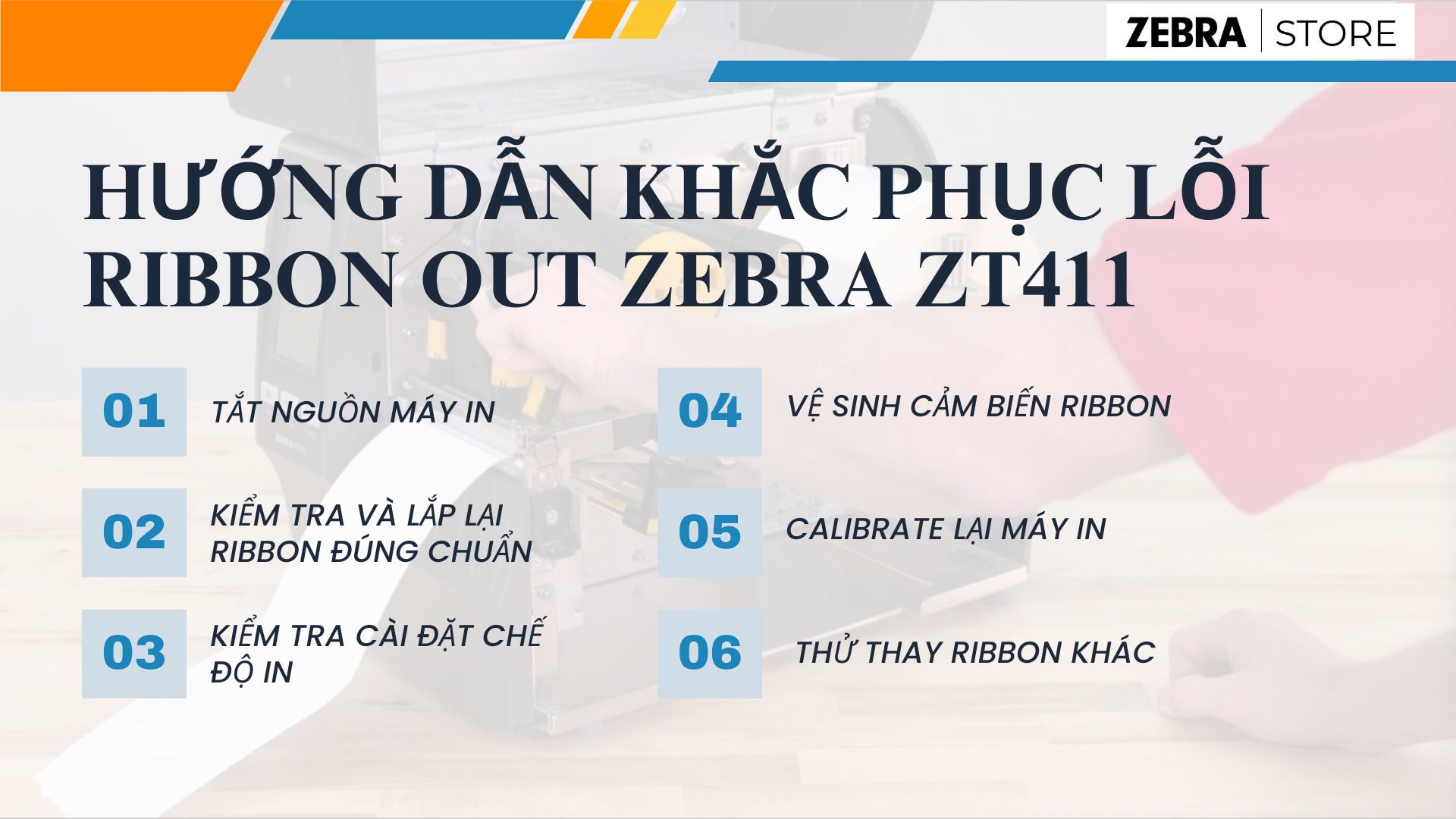 Cách khắc phục lỗi Ribbon Out trên máy in mã vạch Zebra ZT411